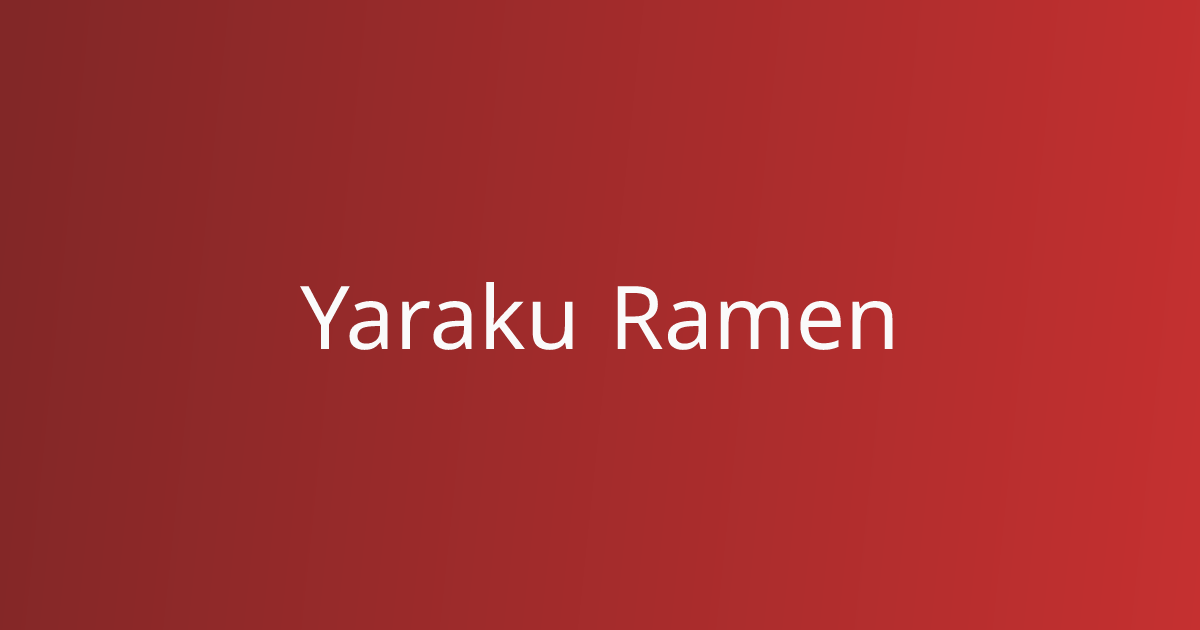 Order Authentic Japanese Online | Yaraku Ramen - Pickup Available